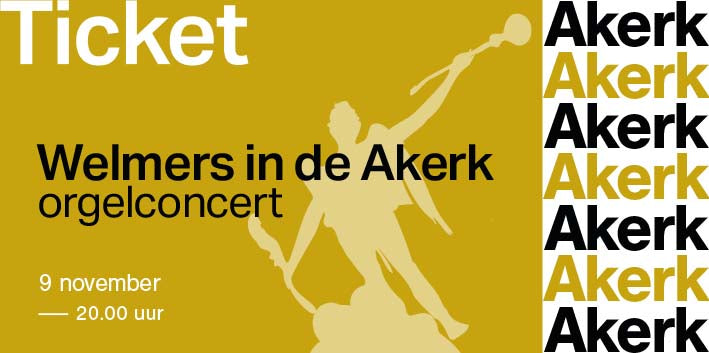 Welmers in de Akerk – Tickets Akerk